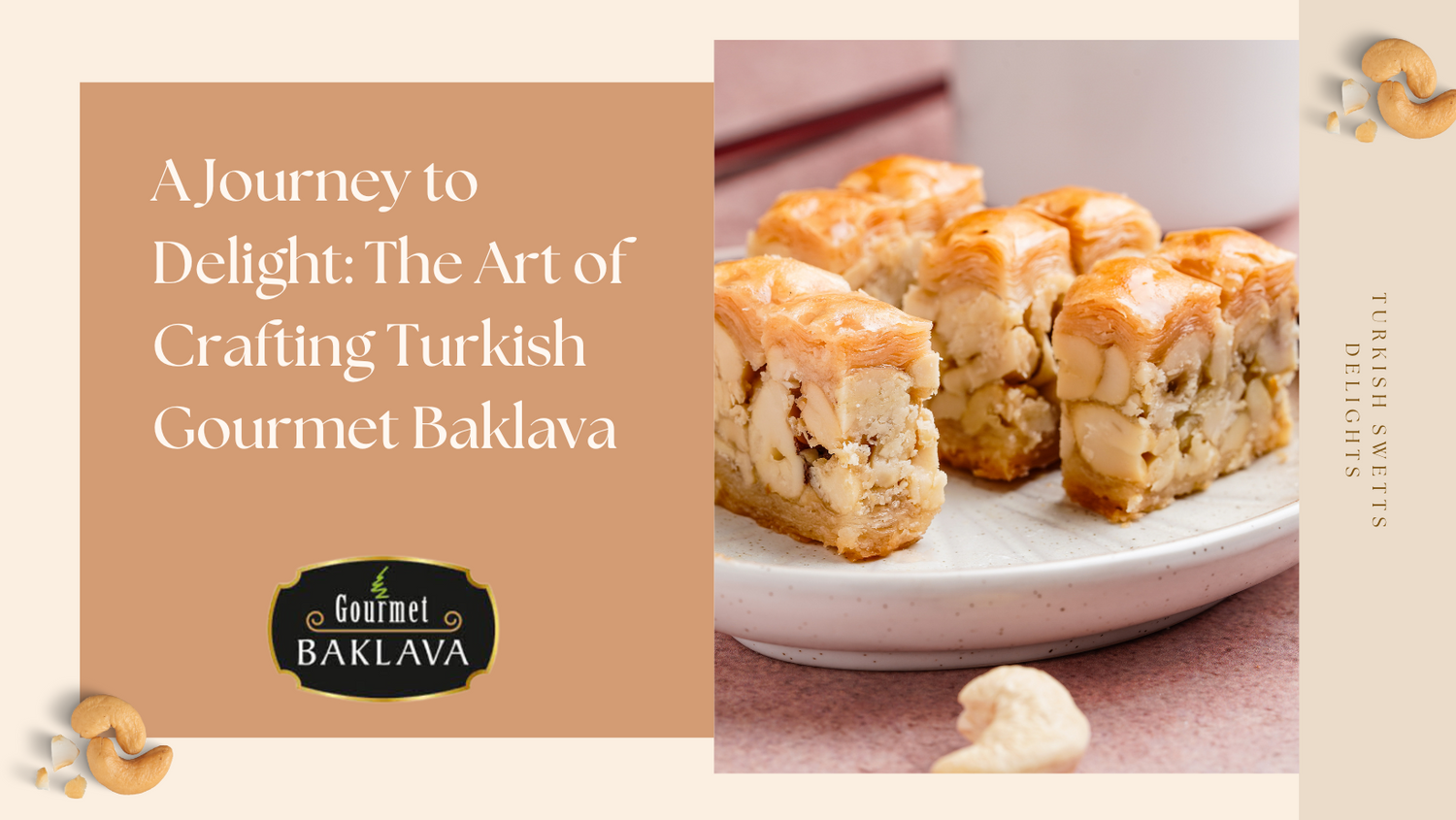 A Journey to Delight: The Art of Crafting Turkish Gourmet Baklava ...